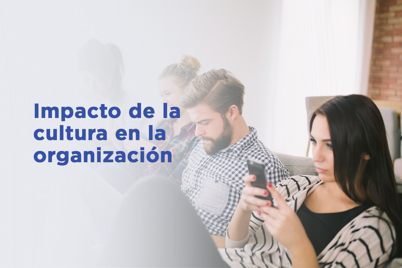 Impacto de la cultura en la organización | Desarrollo Organizacional