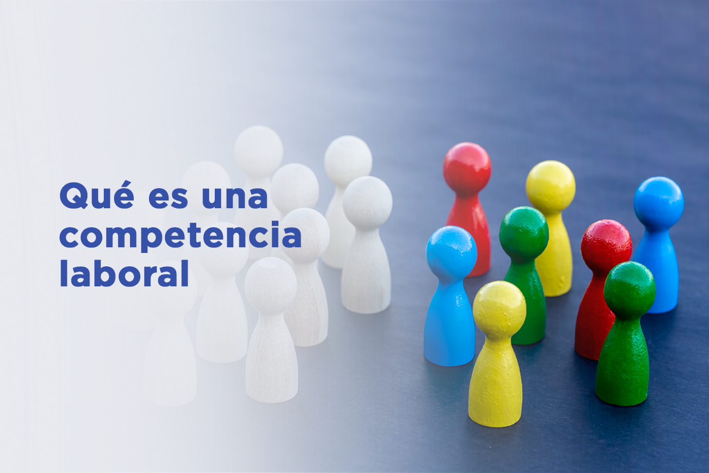 Qué es una competencia laboral | Desarrollo Organizacional