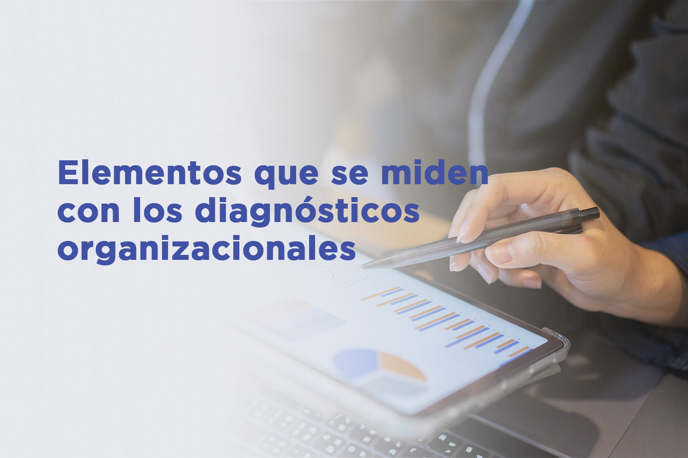 Elementos que se miden con los diagnósticos organizacionales